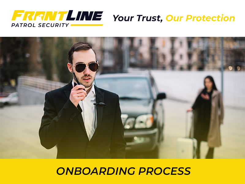 Onboarding Guards - Front-line Patrol Security Service